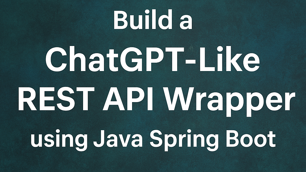 ChatGPT Java API Spring Boot OpenAI wrapper Java ChatGPT ChatGPT Java API Spring Boot OpenAI wrapper Java ChatGPT