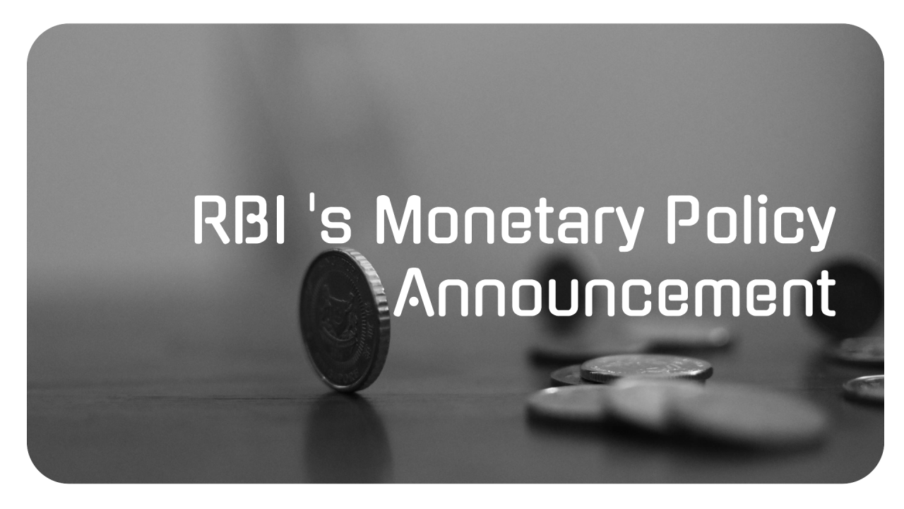 Major Points of RBI Monetary Policy Announcement Major Points of RBI Monetary Policy Announcement