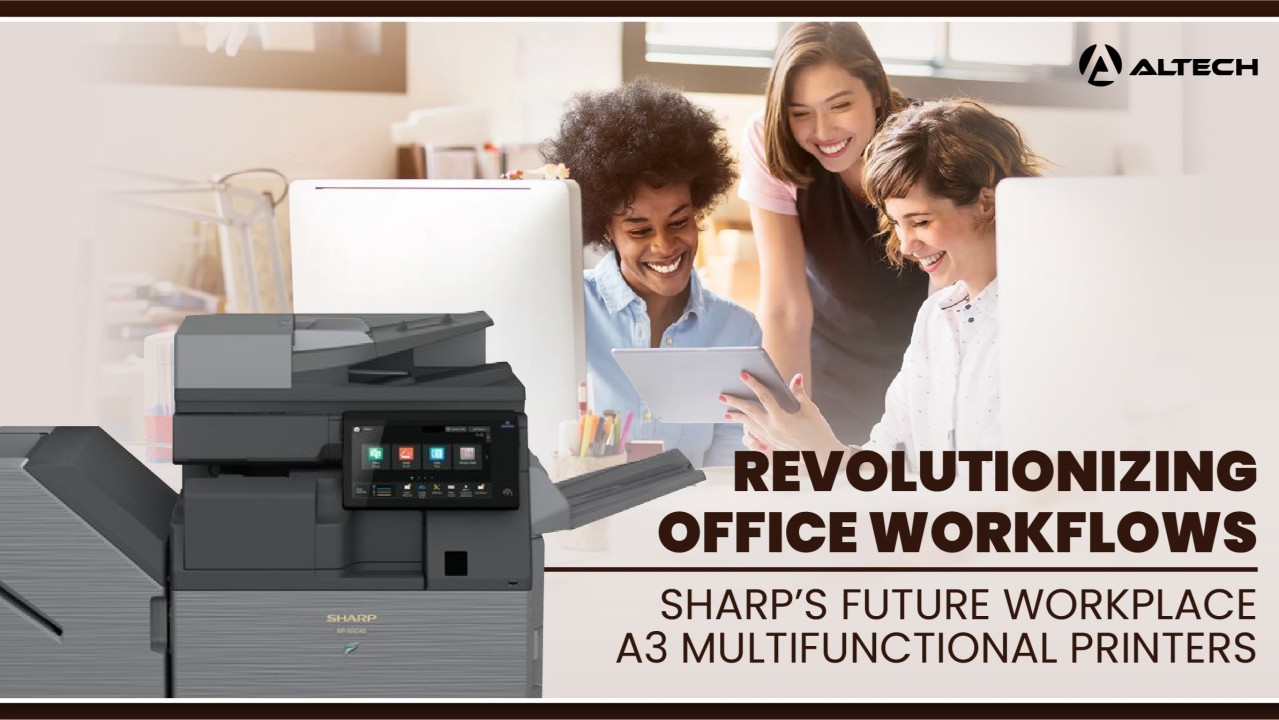 Revolutionizing Office Workflows: Sharp's Future Workplace A3 ... Revolutionizing Office Workflows: Sharp's Future Workplace A3 ...