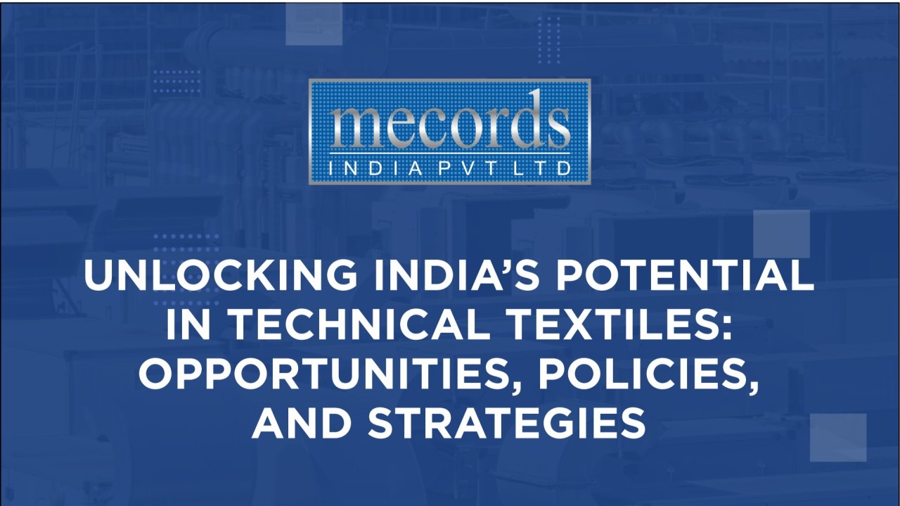 Unlocking India’s Potential in Technical Textiles: Opportunities ... Unlocking India’s Potential in Technical Textiles: Opportunities ...