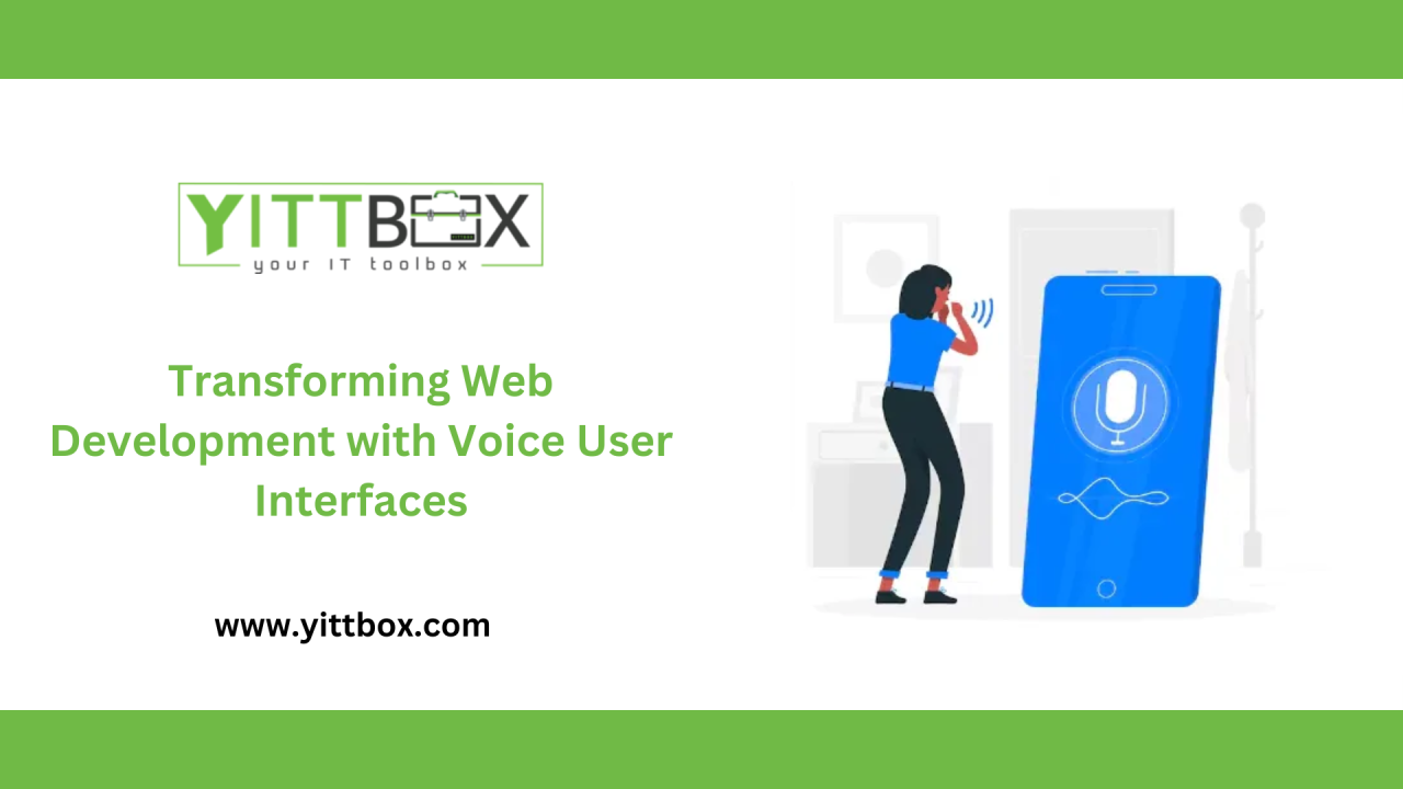 Transforming Web Development with Voice User Interfaces Transforming Web Development with Voice User Interfaces