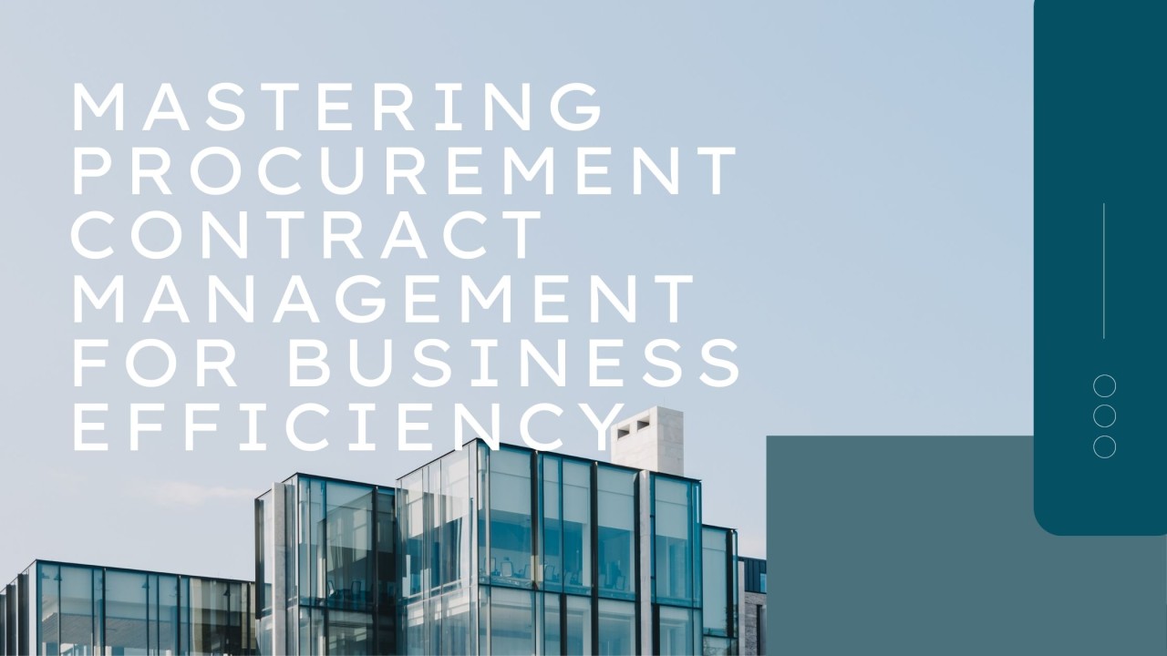 Enhance Outcomes with Procurement Contract Management Enhance Outcomes with Procurement Contract Management