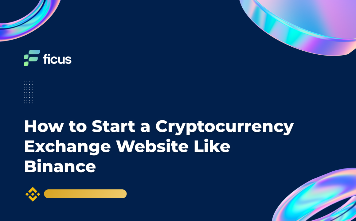 How to Start a Cryptocurrency Exchange Website Like Binance How to Start a Cryptocurrency Exchange Website Like Binance