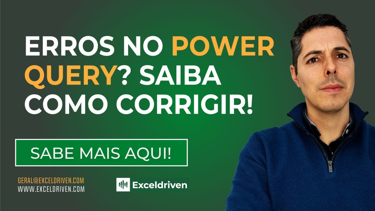 Erros no Power Query? Saiba como corrigir! Erros no Power Query? Saiba como corrigir!
