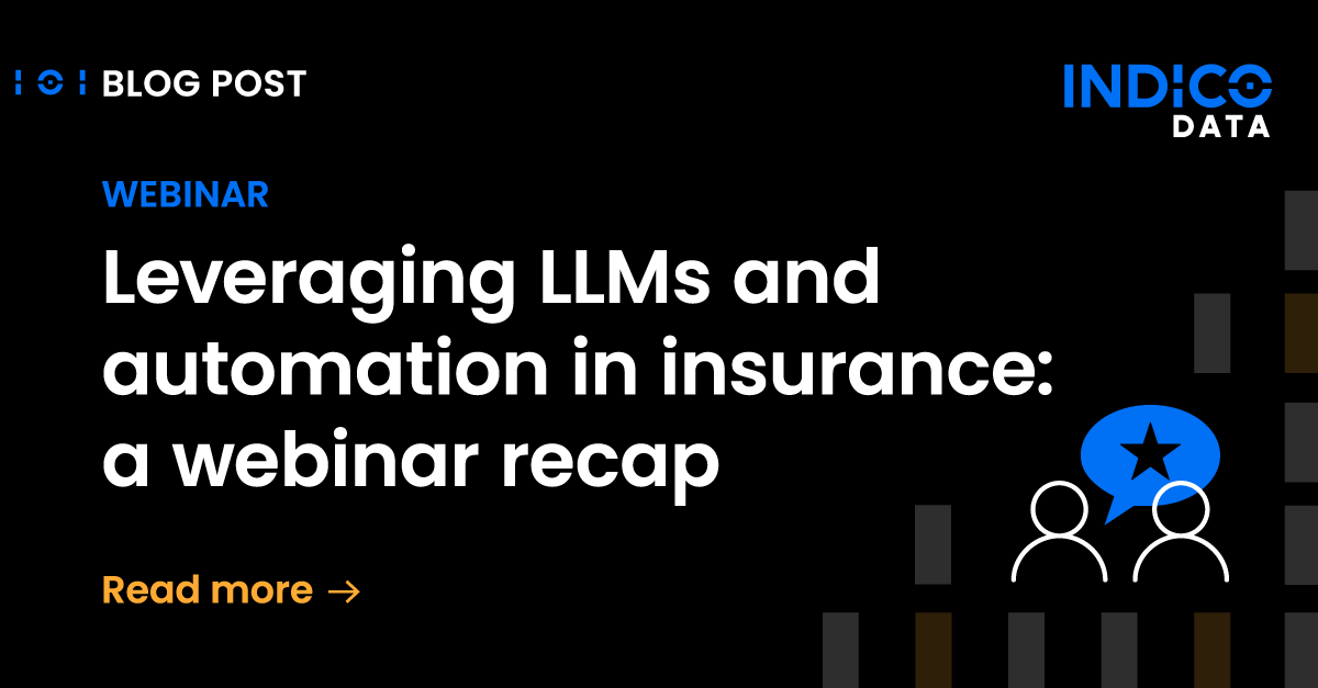 Leveraging LLMs and automation in insurance: a webinar recap Leveraging LLMs and automation in insurance: a webinar recap