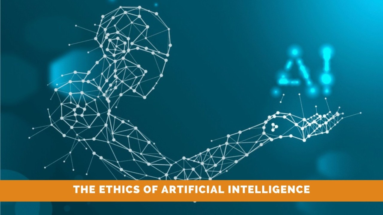 The Ethics of Artificial Intelligence The Ethics of Artificial Intelligence