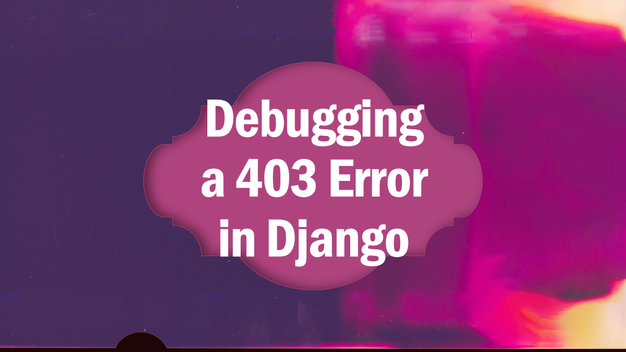 🚀 Debugging a 403 Error in Django Admin (Docker Deployment) 🚀 🚀 Debugging a 403 Error in Django Admin (Docker Deployment) 🚀