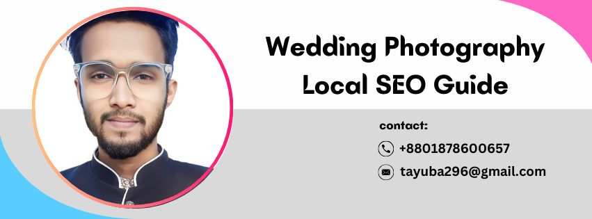 The Ultimate Wedding Photography Local SEO Guide The Ultimate Wedding Photography Local SEO Guide