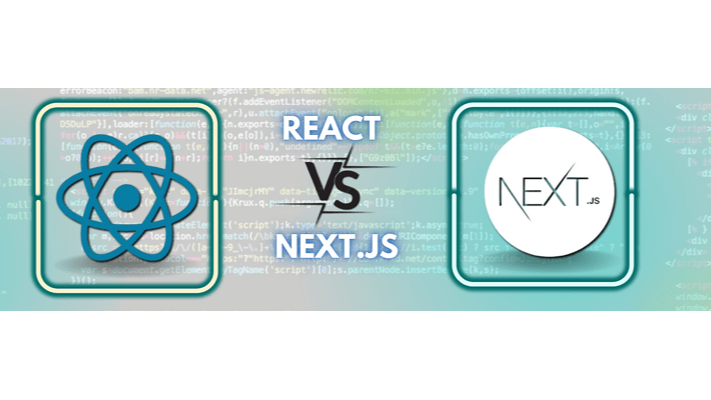React.js Vs Next.js: The Dynamic Duo of Modern Web Development React.js Vs Next.js: The Dynamic Duo of Modern Web Development