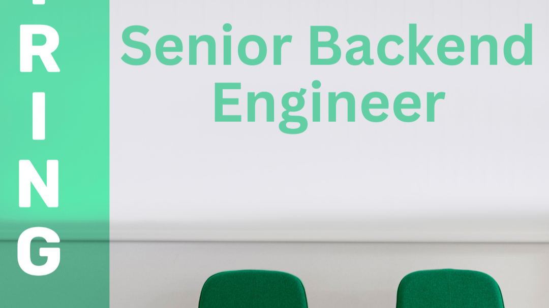 SENIOR BACKEND ENGINEER wanted SENIOR BACKEND ENGINEER wanted