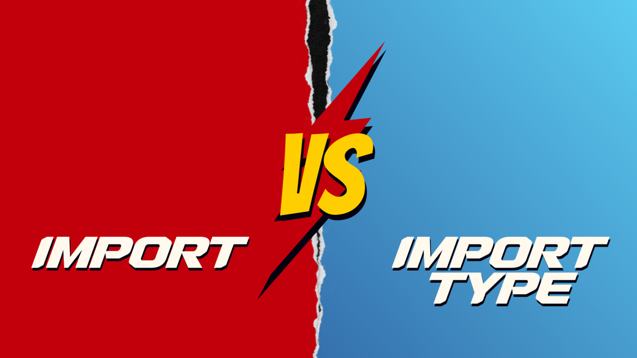 Import vs import type no Typescript Import vs import type no Typescript
