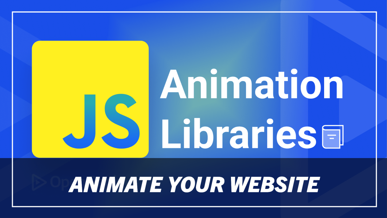 Best JavaScript libraries for animations: Best JavaScript libraries for animations:
