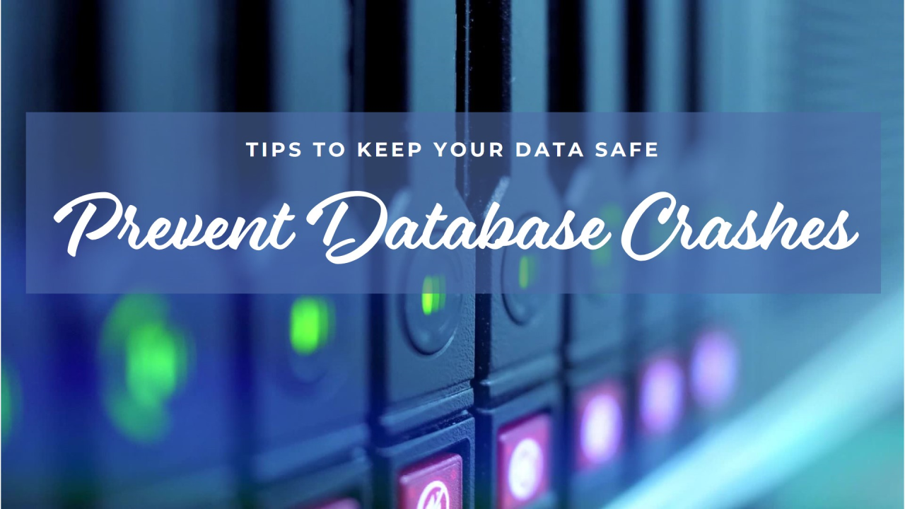 Database Failures: Understanding Common Causes Database Failures: Understanding Common Causes