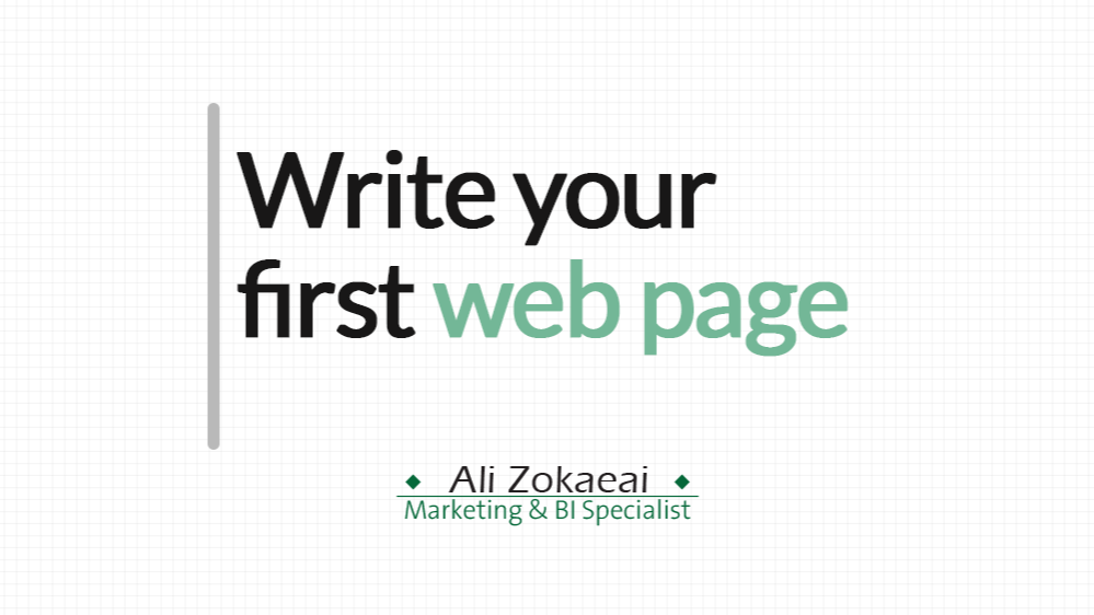Write your first web page Write your first web page