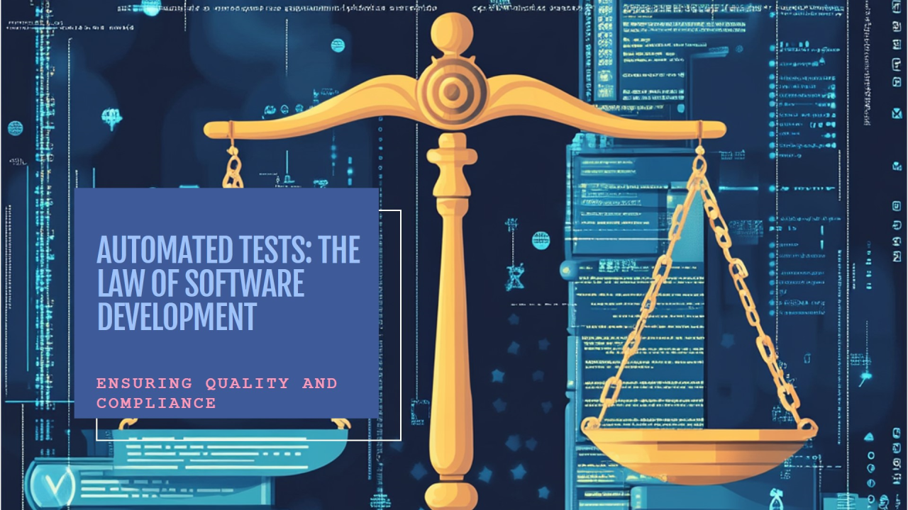 Automated tests are like laws Automated tests are like laws