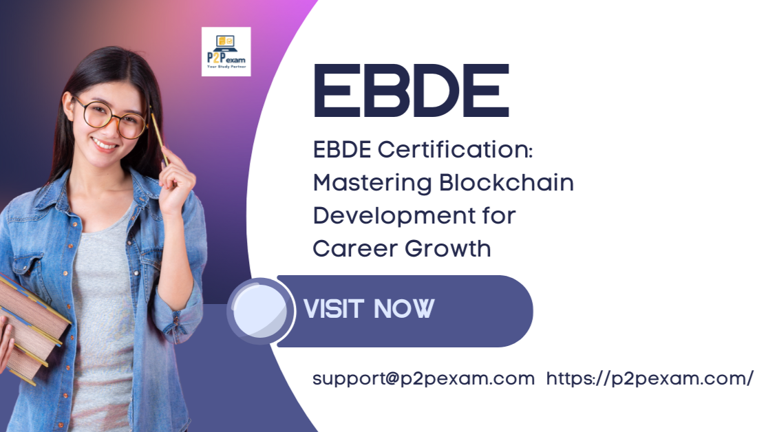 EBDE Certification: Unlocking Lucrative Opportunities in Blockchain EBDE Certification: Unlocking Lucrative Opportunities in Blockchain