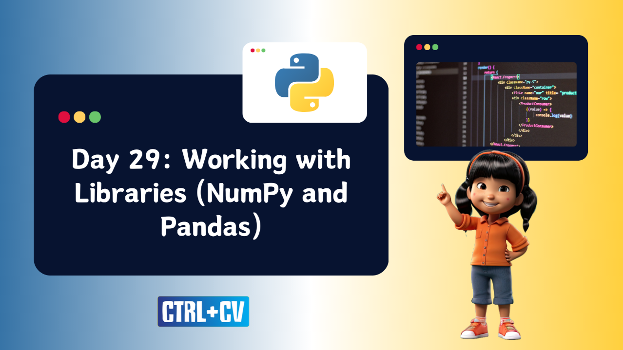Working with Libraries (NumPy and Pandas) - Day 29 of #30daysofpython Working with Libraries (NumPy and Pandas) - Day 29 of #30daysofpython