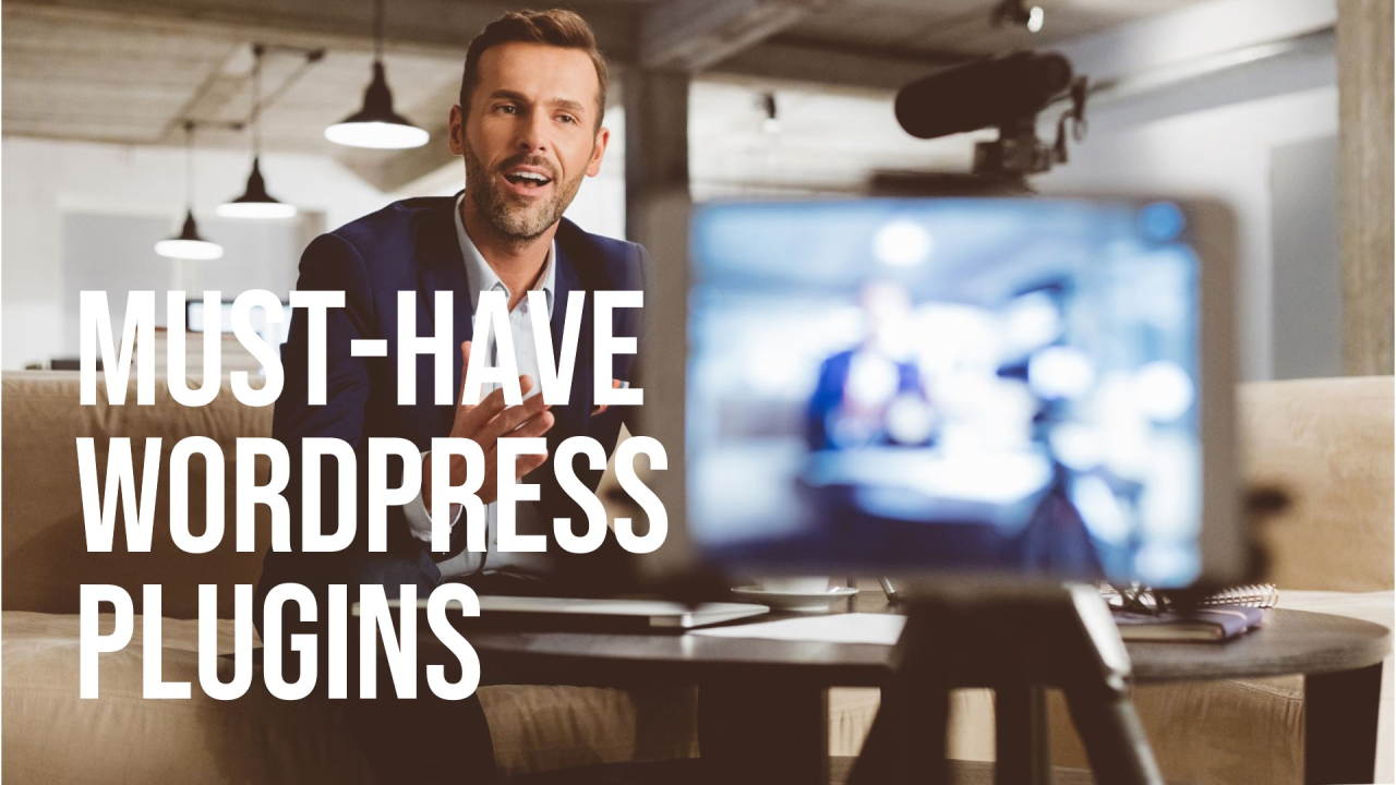 Essential WordPress Plugins for Every Business Essential WordPress Plugins for Every Business