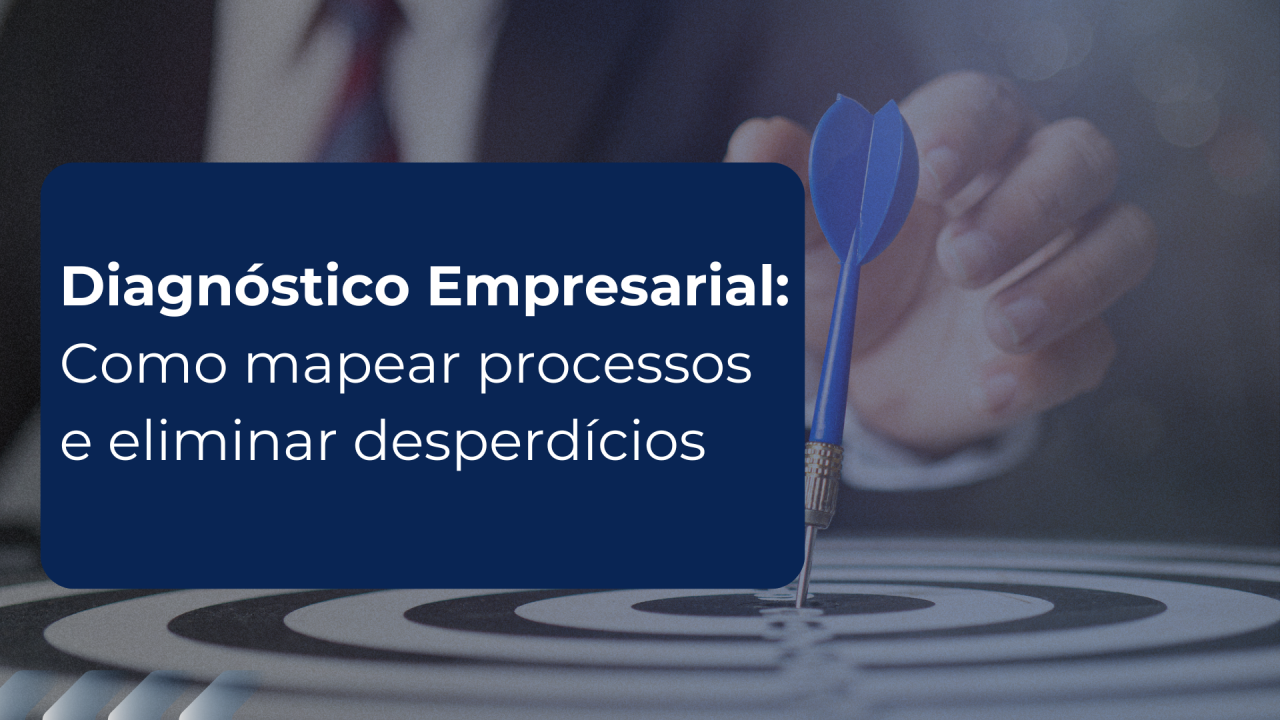 Guia Completo: Diagnóstico Empresarial e Lean – Como mapear processos e ... Guia Completo: Diagnóstico Empresarial e Lean – Como mapear processos e ...