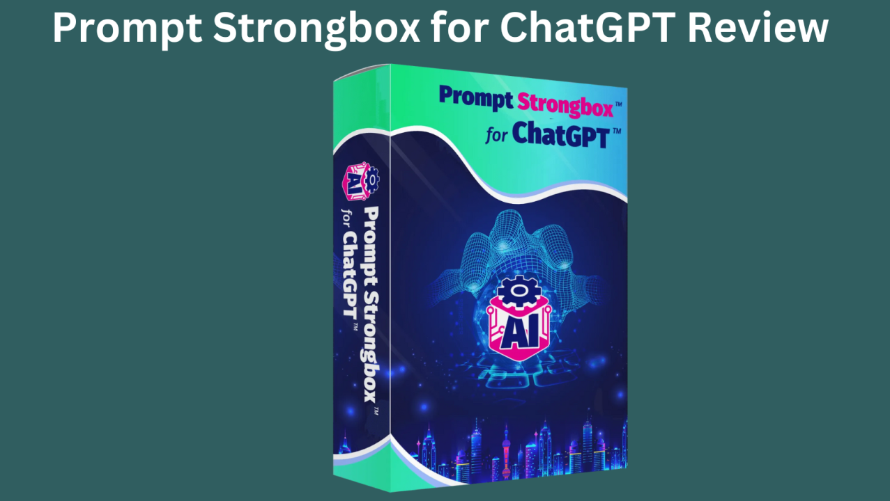 Prompt Strongbox for ChatGPT Review ⚠️ Full OTO Details + Bonus - (App ... Prompt Strongbox for ChatGPT Review ⚠️ Full OTO Details + Bonus - (App ...