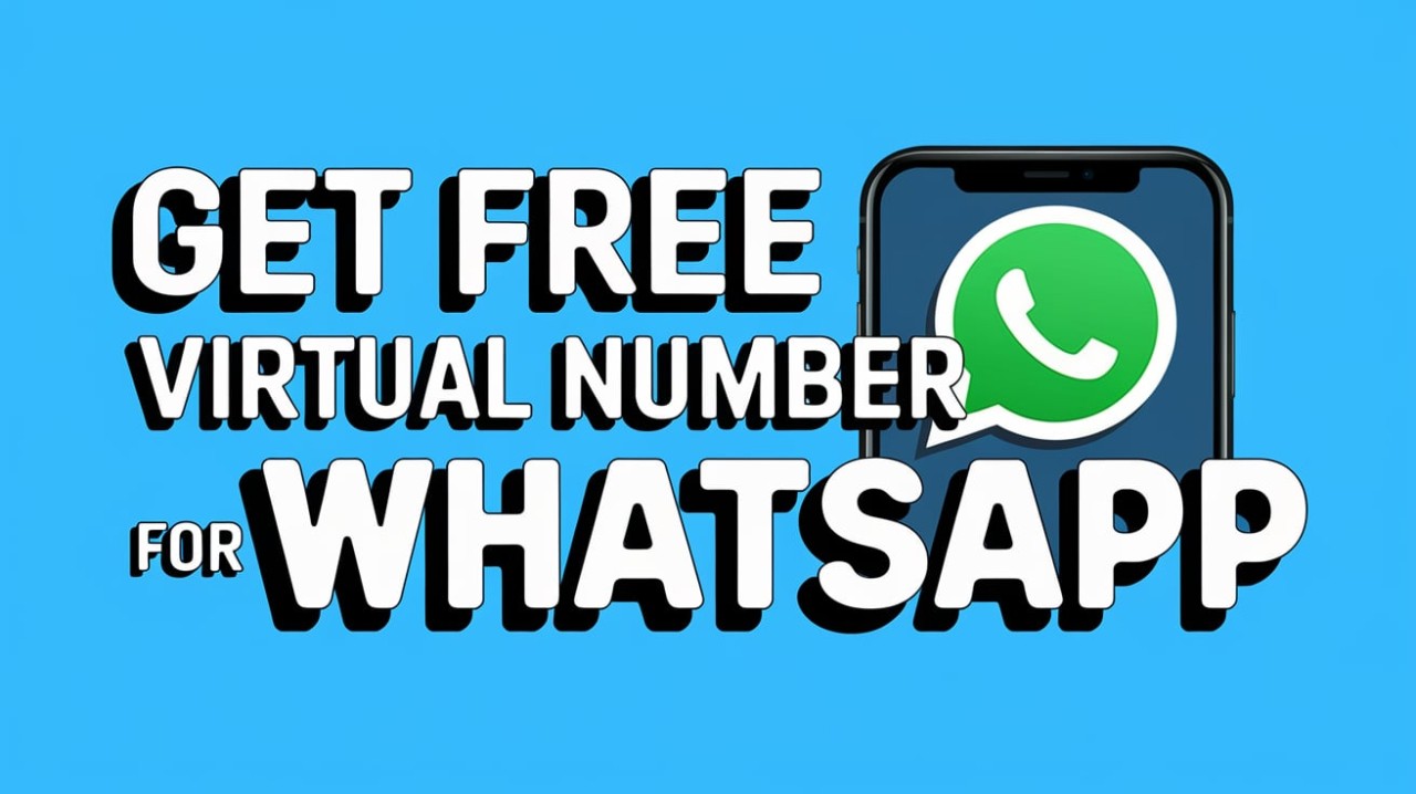Get FREE Virtual Number for WhatsApp Get FREE Virtual Number for WhatsApp
