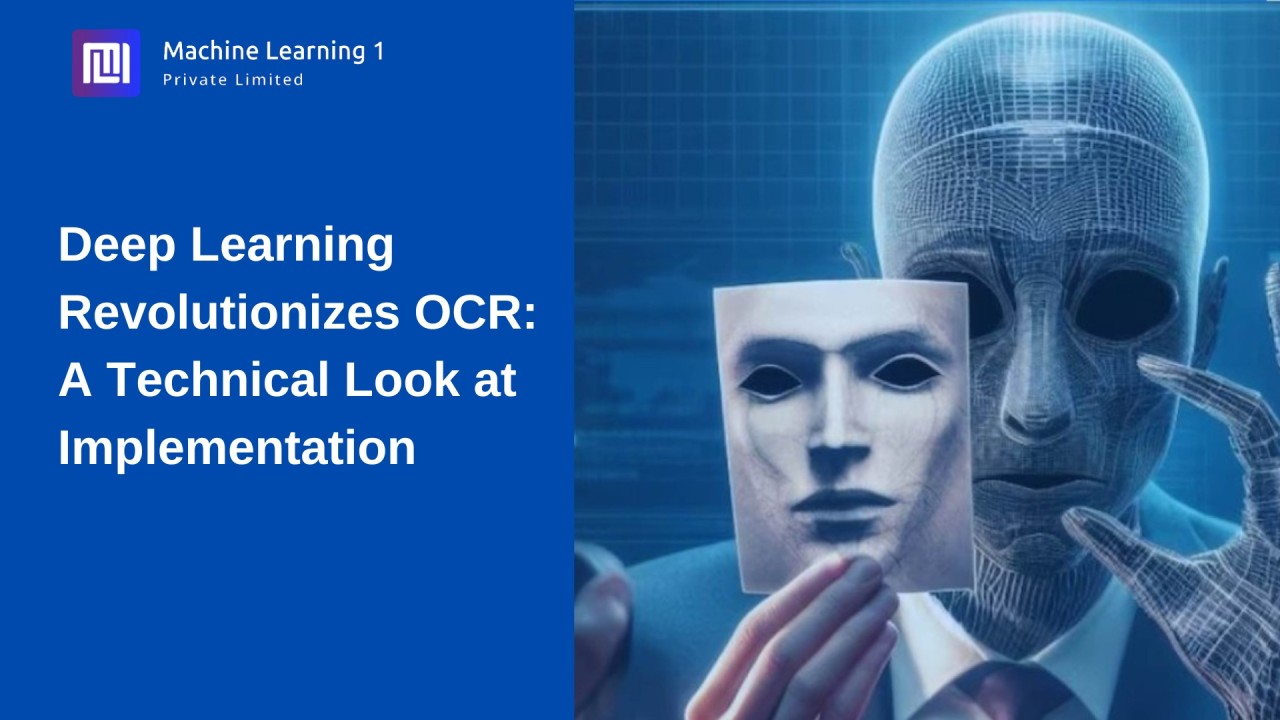 Deep Learning Revolutionizes OCR A Technical Look at Impleme Deep Learning Revolutionizes OCR A Technical Look at Impleme