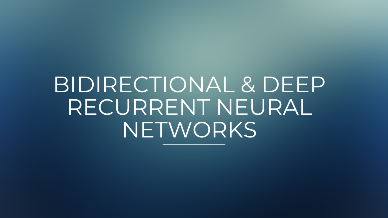 Understanding Bidirectional and Deep RNNs: A Simplified Guide to ... Understanding Bidirectional and Deep RNNs: A Simplified Guide to ...