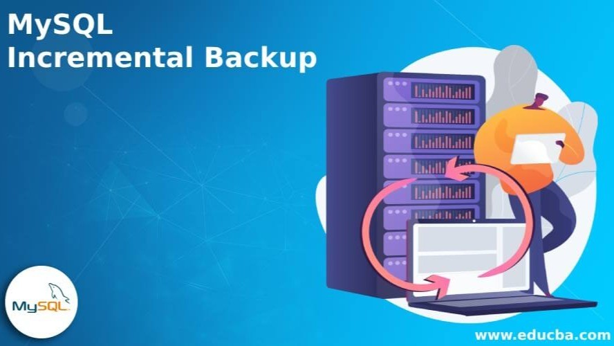 How to implement MYSQL backups: Full and Incremental backup using ... How to implement MYSQL backups: Full and Incremental backup using ...