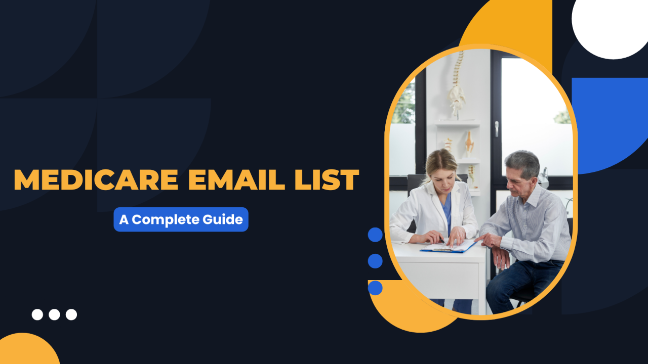 Medicare Email List: A Complete Guide Medicare Email List: A Complete Guide