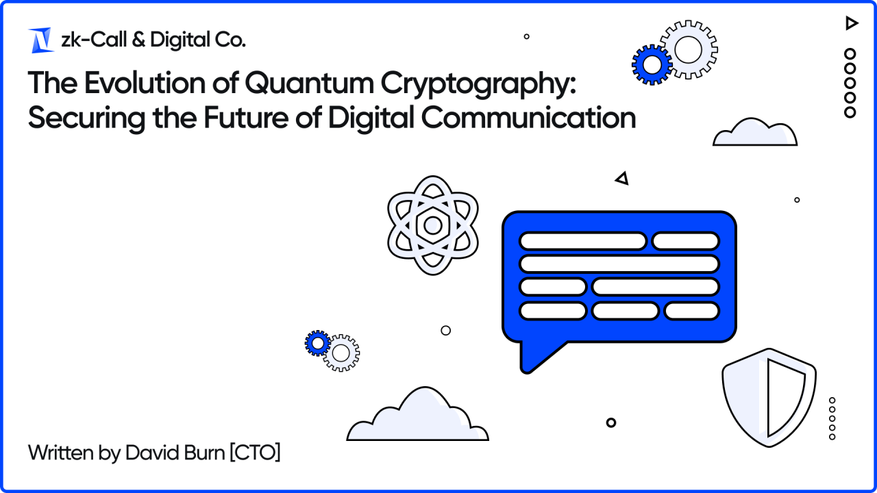 Evolution of Quantum Cryptography | zk-Call — Blog Evolution of Quantum Cryptography | zk-Call — Blog