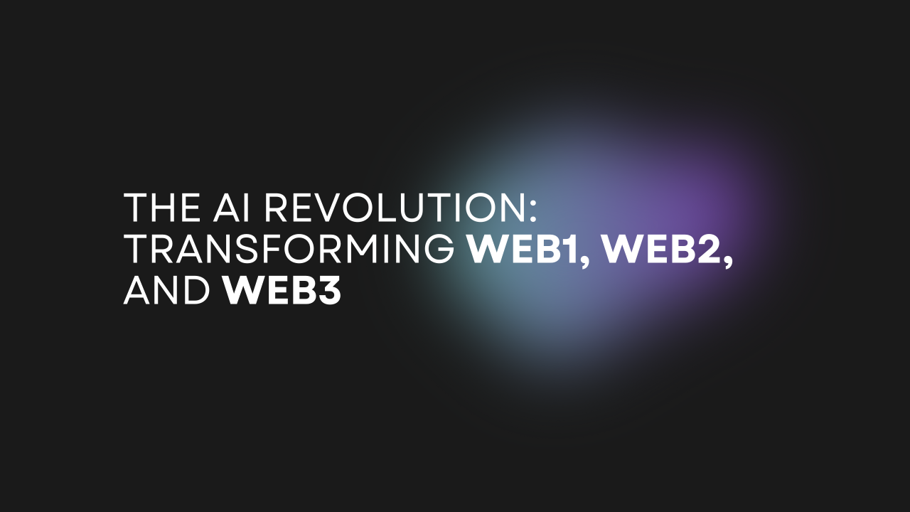 The AI Revolution: Transforming Web1, Web2, and Web3 The AI Revolution: Transforming Web1, Web2, and Web3