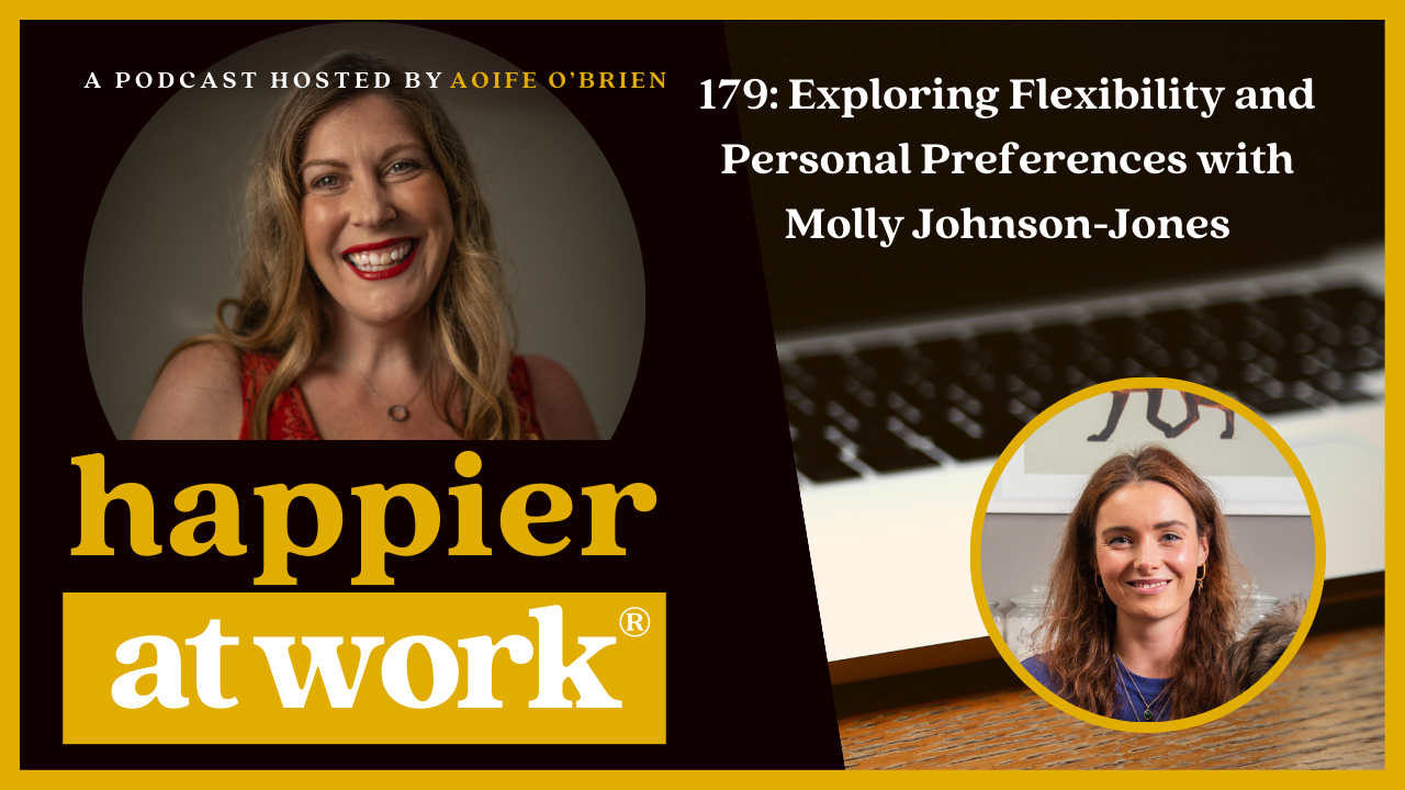179: Exploring Flexibility and Personal Preferences with Molly Johnson ... 179: Exploring Flexibility and Personal Preferences with Molly Johnson ...
