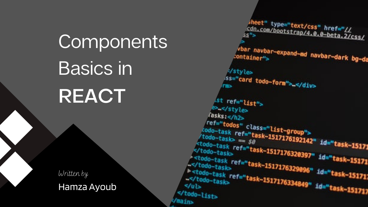 Components Basics in React JS Components Basics in React JS