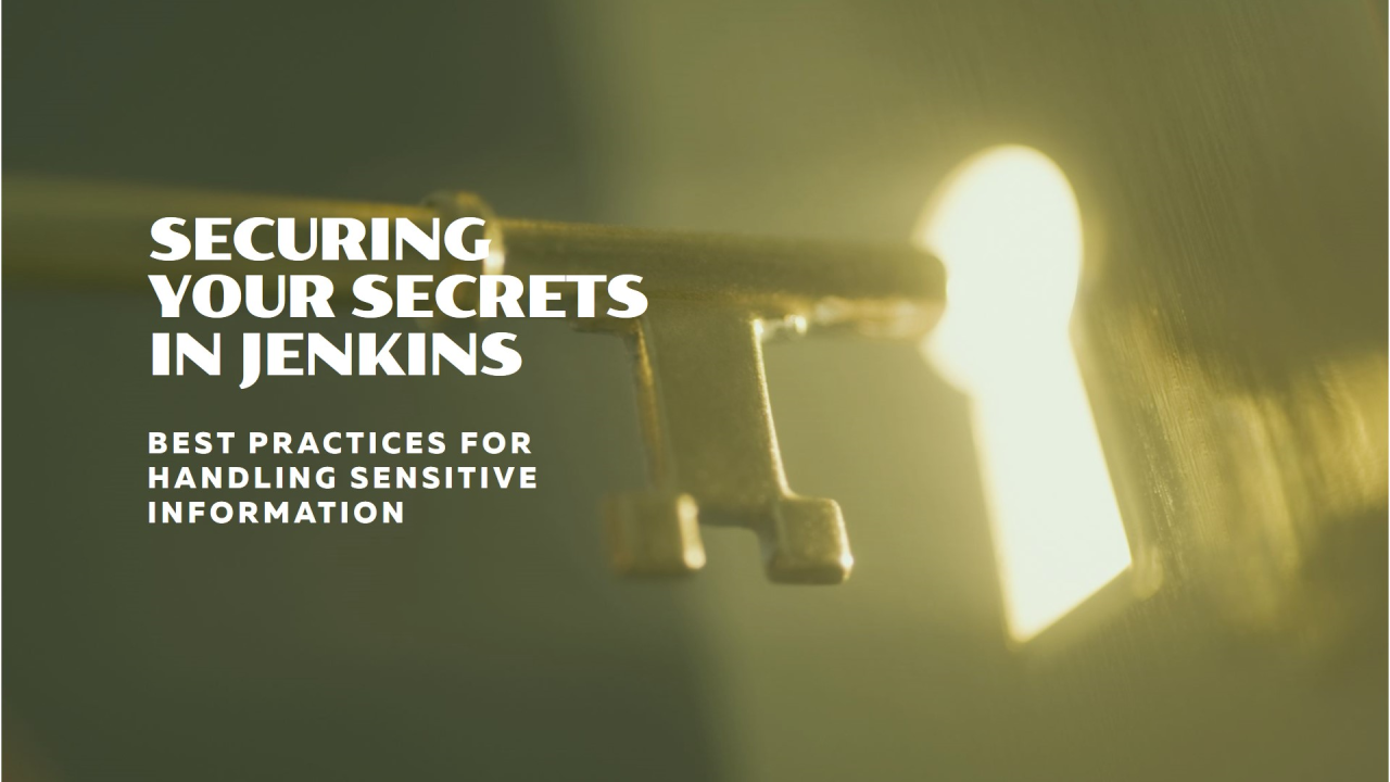 How do you store/secure/handle secrets in Jenkins How do you store/secure/handle secrets in Jenkins
