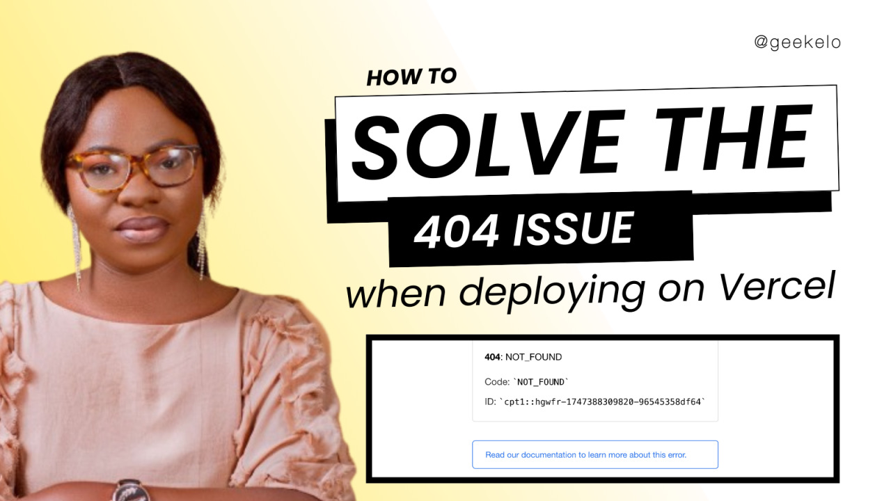 How to solve the 404 issue when deploying on Vercel How to solve the 404 issue when deploying on Vercel