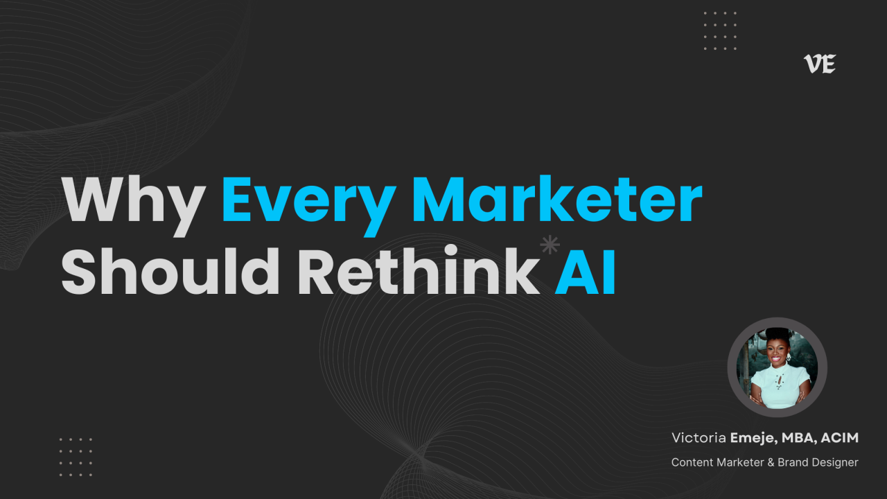 Why Every Marketer Should Rethink AI Why Every Marketer Should Rethink AI