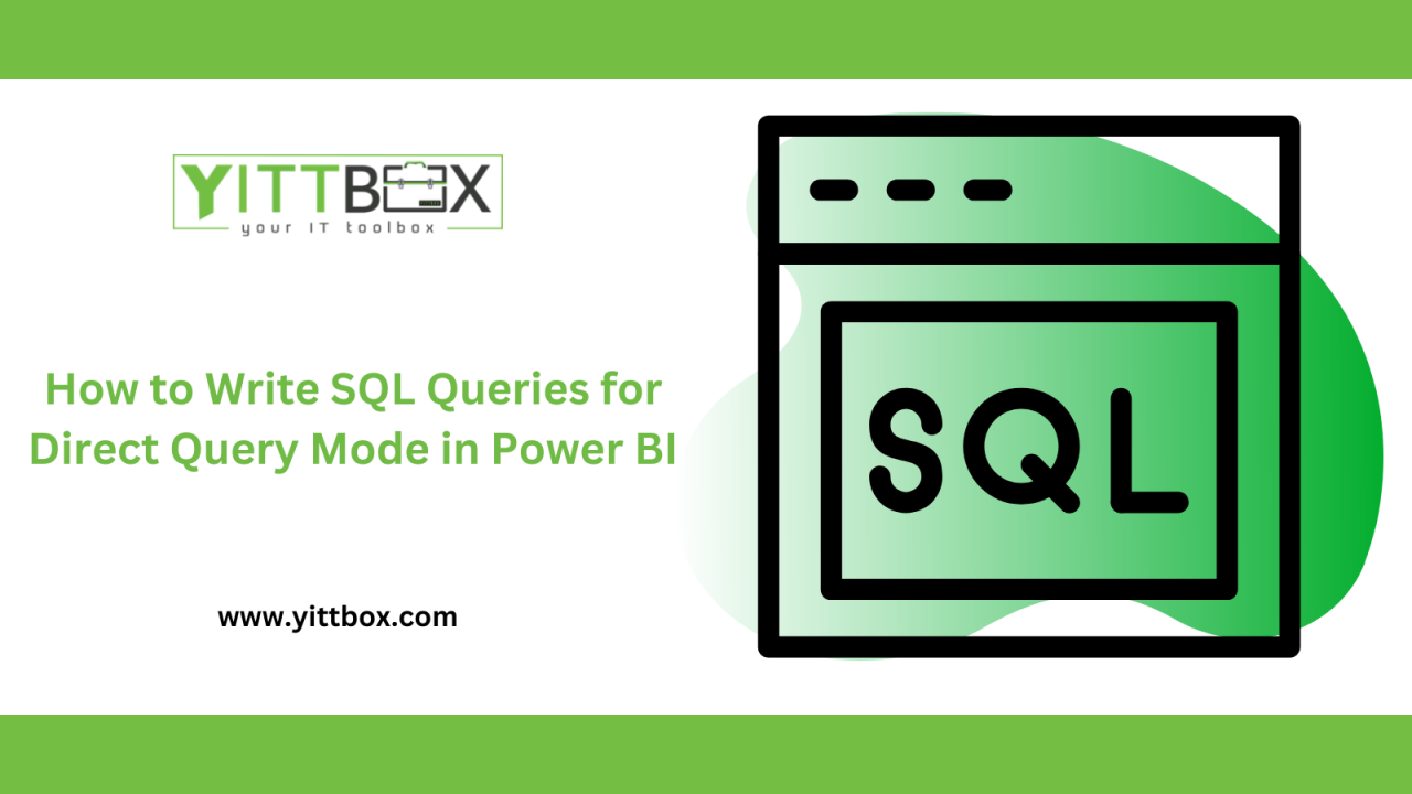 How to Write SQL Queries for Direct Query Mode in Power BI How to Write SQL Queries for Direct Query Mode in Power BI