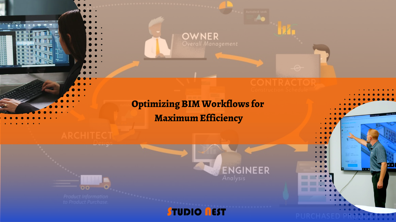 Optimize Your BIM Workflows: Key Strategies Optimize Your BIM Workflows: Key Strategies