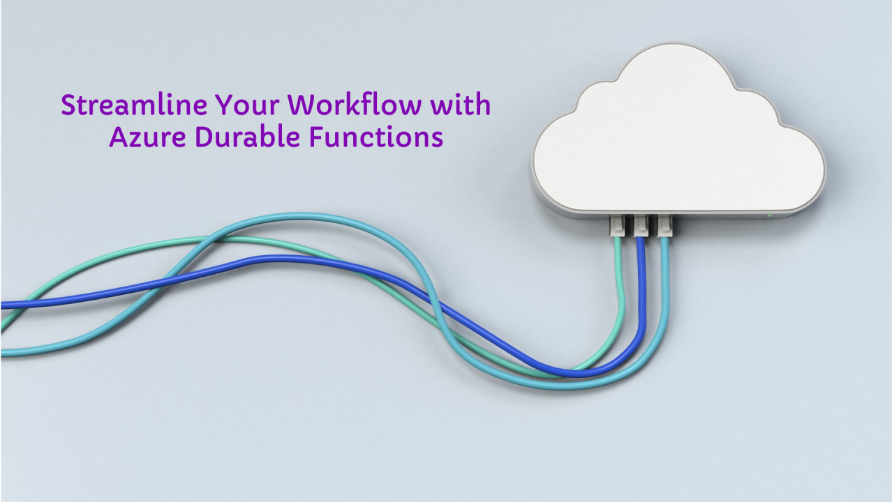 Unlocking the Power of Azure Durable Functions: Simplifying Serverless ... Unlocking the Power of Azure Durable Functions: Simplifying Serverless ...