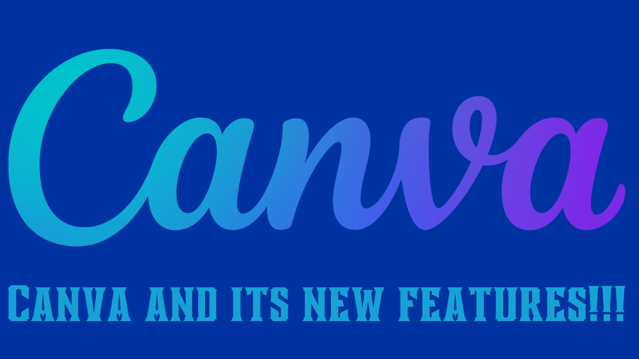 EXPLORING CANVA'S LATEST FEATURES: ELEVATING CREATIVITY AND EFFICIENCY ... EXPLORING CANVA'S LATEST FEATURES: ELEVATING CREATIVITY AND EFFICIENCY ...