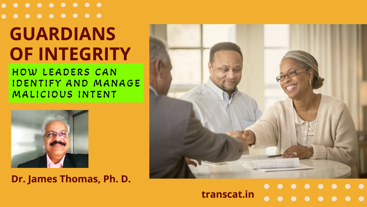 Guardians of Integrity: How Leaders Can Identify and Manage Malicious ... Guardians of Integrity: How Leaders Can Identify and Manage Malicious ...
