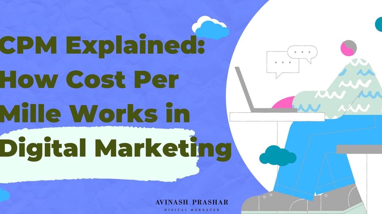 CPM in Digital Marketing CPM in Digital Marketing