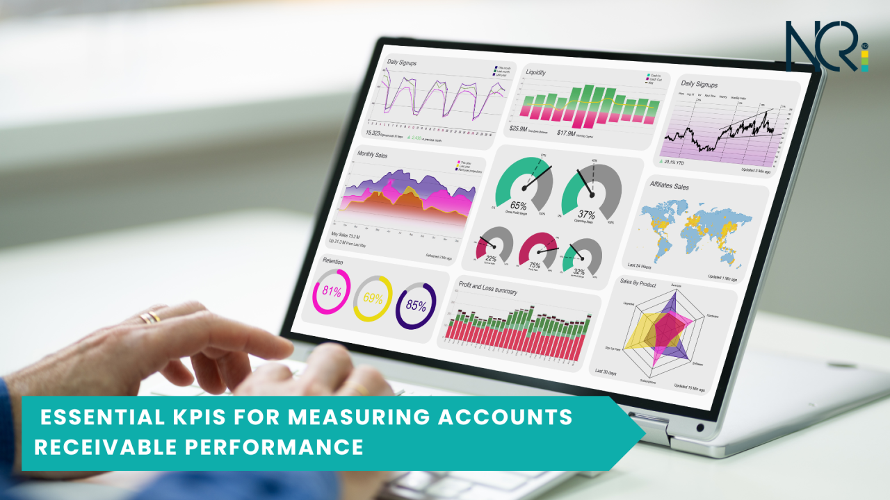 ESSENTIAL KPIS FOR MEASURING ACCOUNTS RECEIVABLE PERFORMANCE ESSENTIAL KPIS FOR MEASURING ACCOUNTS RECEIVABLE PERFORMANCE