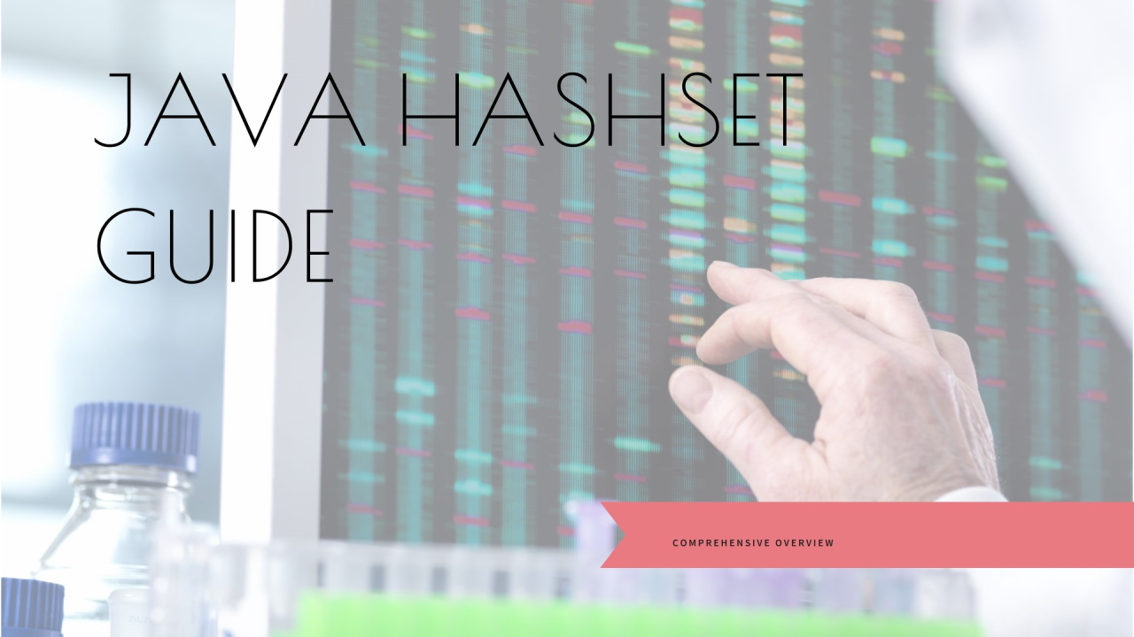 Understanding Java HashSet: A Comprehensive Guide Understanding Java HashSet: A Comprehensive Guide