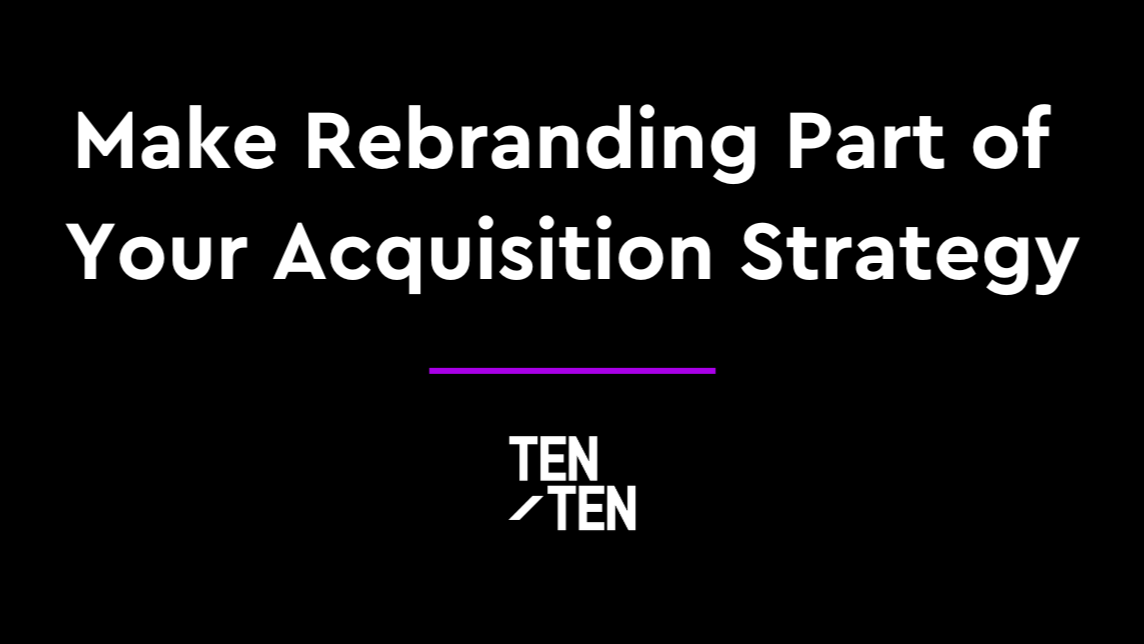 5 critical steps to ensure your acquisition is brand-ready 5 critical steps to ensure your acquisition is brand-ready