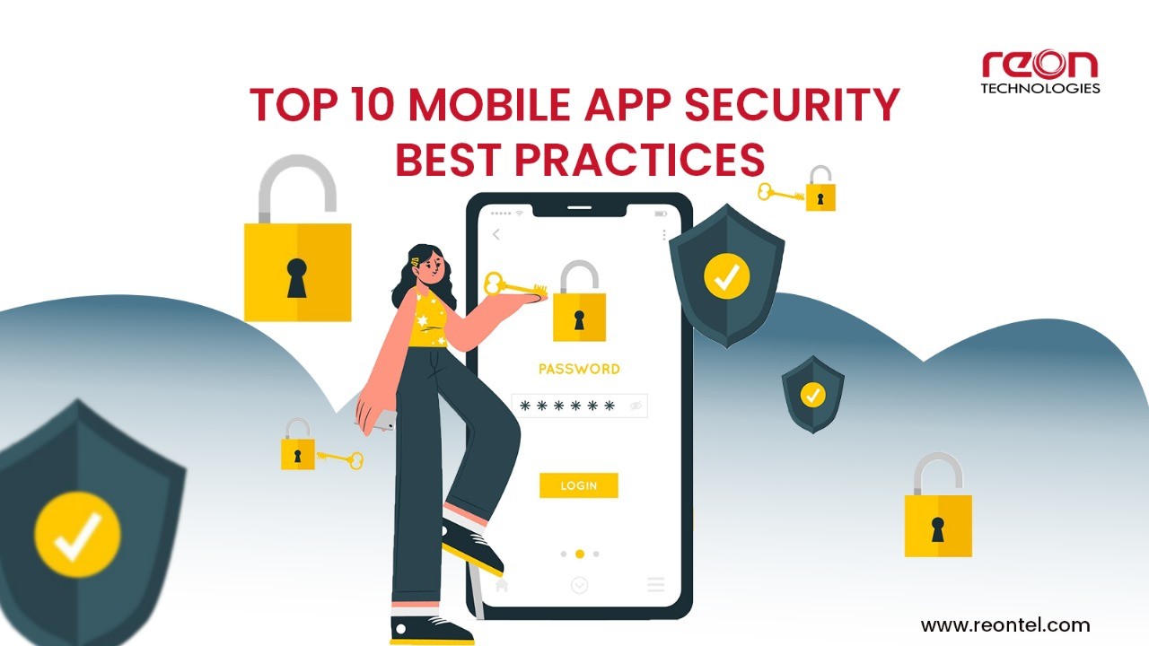 Top 10 mobile app security best practices Top 10 mobile app security best practices