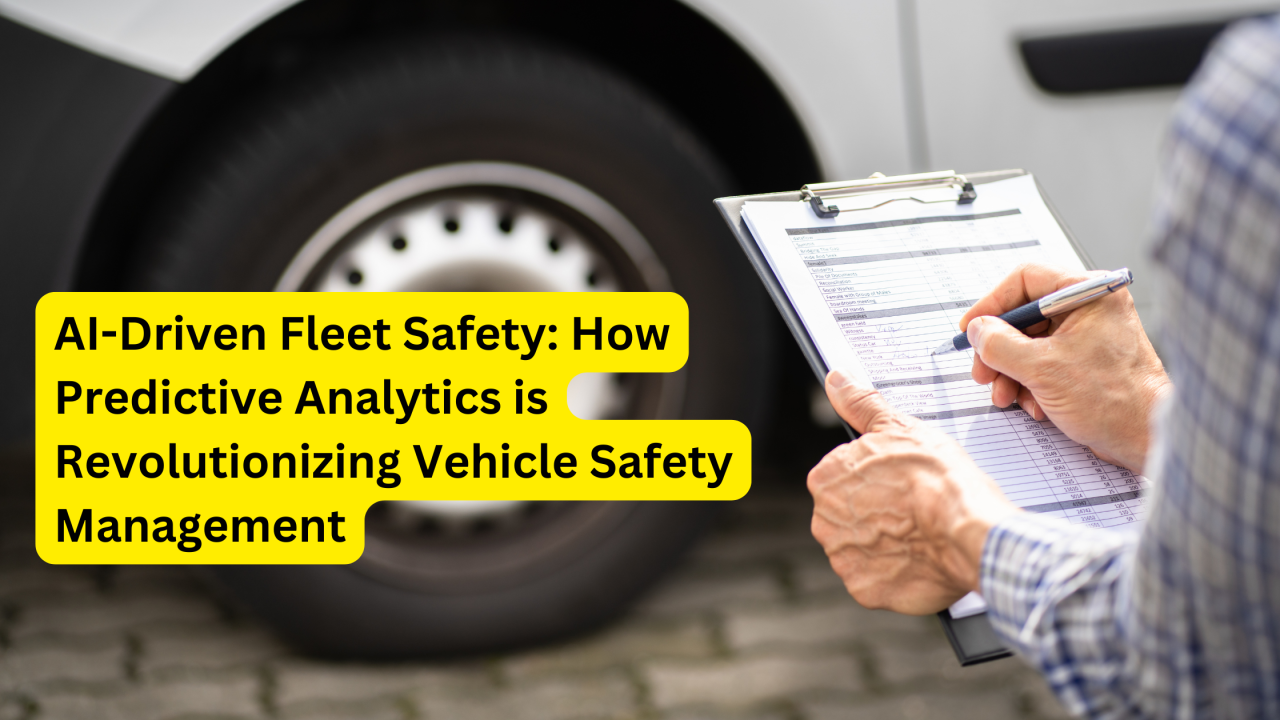 AI-Driven Fleet Safety AI-Driven Fleet Safety