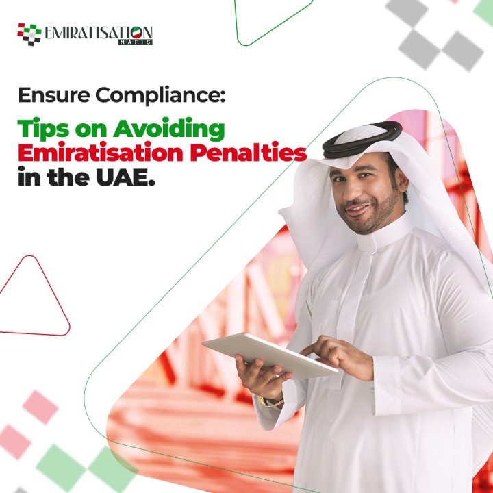 Ensure Compliance: Tips on Avoiding Emiratisation Penalties in the UAE. Ensure Compliance: Tips on Avoiding Emiratisation Penalties in the UAE.