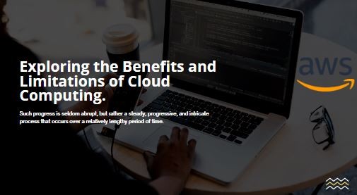 Exploring the Benefits and Limitations of Cloud Computing. | Bhabani S. Exploring the Benefits and Limitations of Cloud Computing. | Bhabani S.