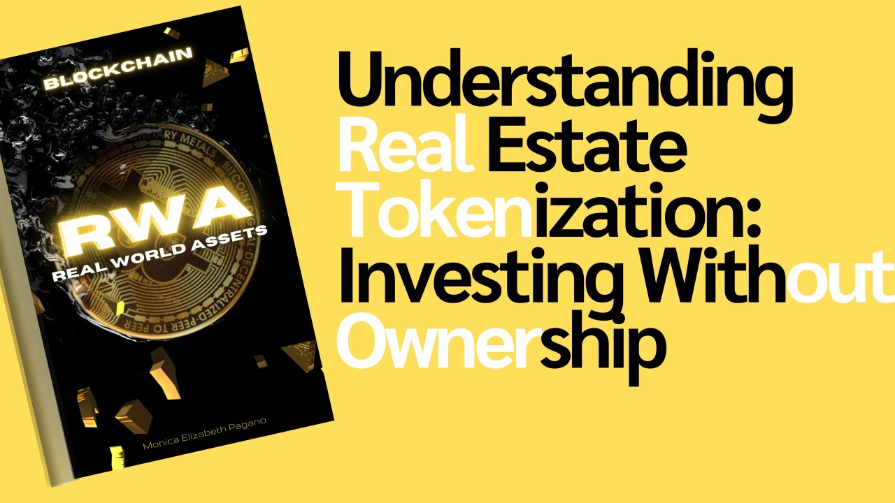 Understanding Real Estate Tokenization: Investing Without Ownership Understanding Real Estate Tokenization: Investing Without Ownership